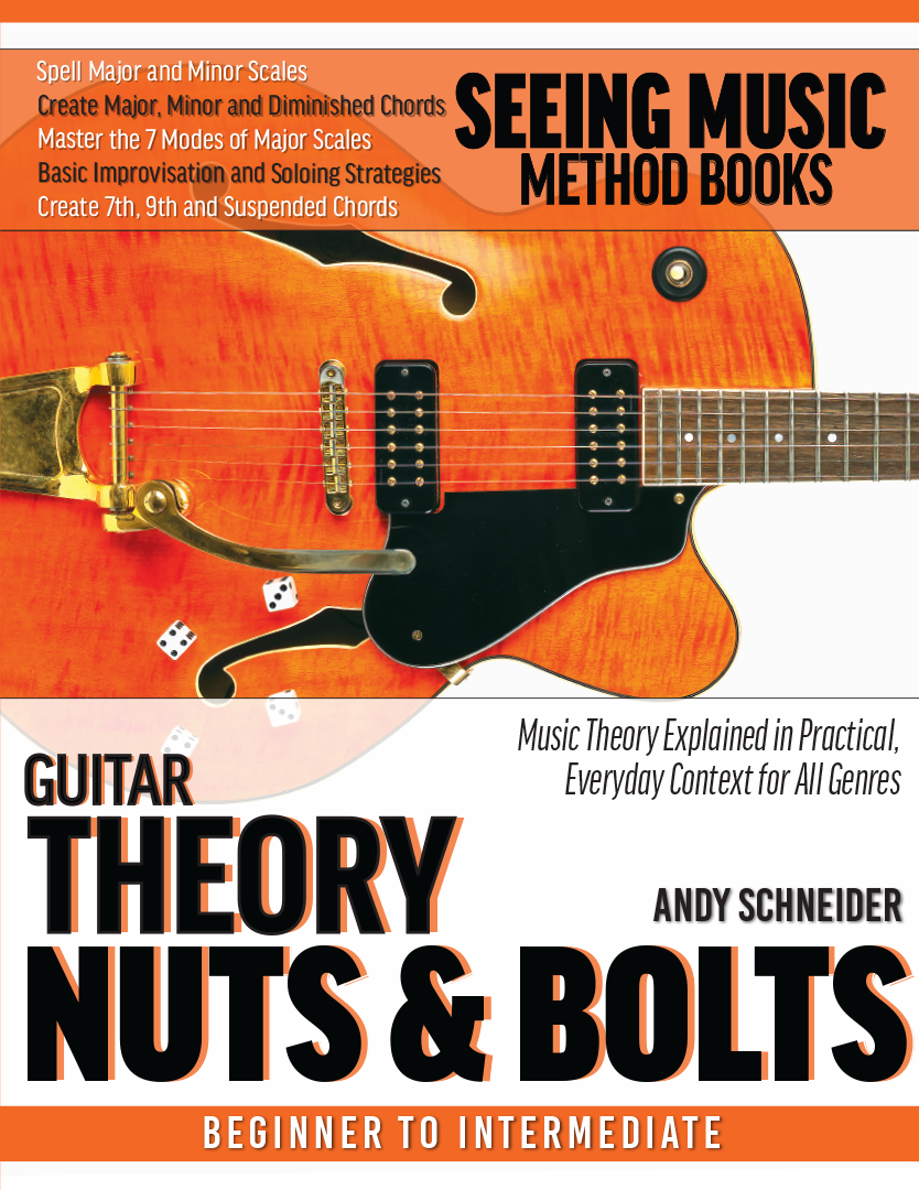 Guitar Theory Nuts & Bolts: Music Theory Explained in Practical ...